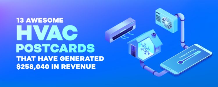 13 Awesome HVAC Postcards That Have Generated $258,040 In Revenue