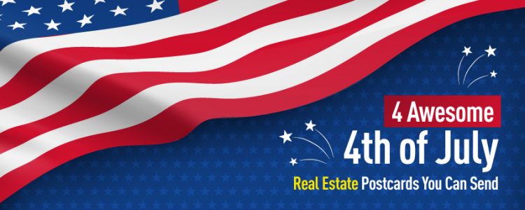 4 Awesome 4th of July Real Estate Postcards You Can Send