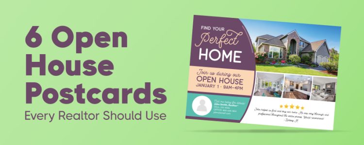 6 Open House Postcards Every Realtor Should Use